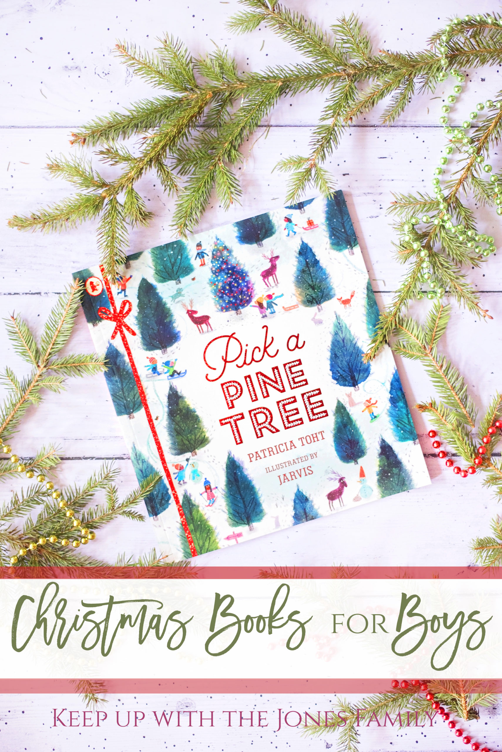 PICK A PINE TREE - PATRICIA TOHT CHRISTMAS BOOKS FOR BOYS